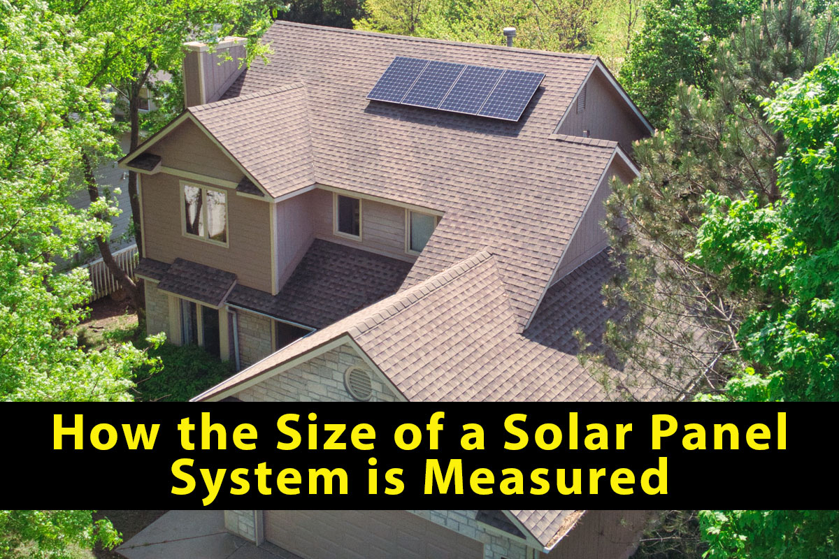 How the Size of a Solar Panel System is Measured