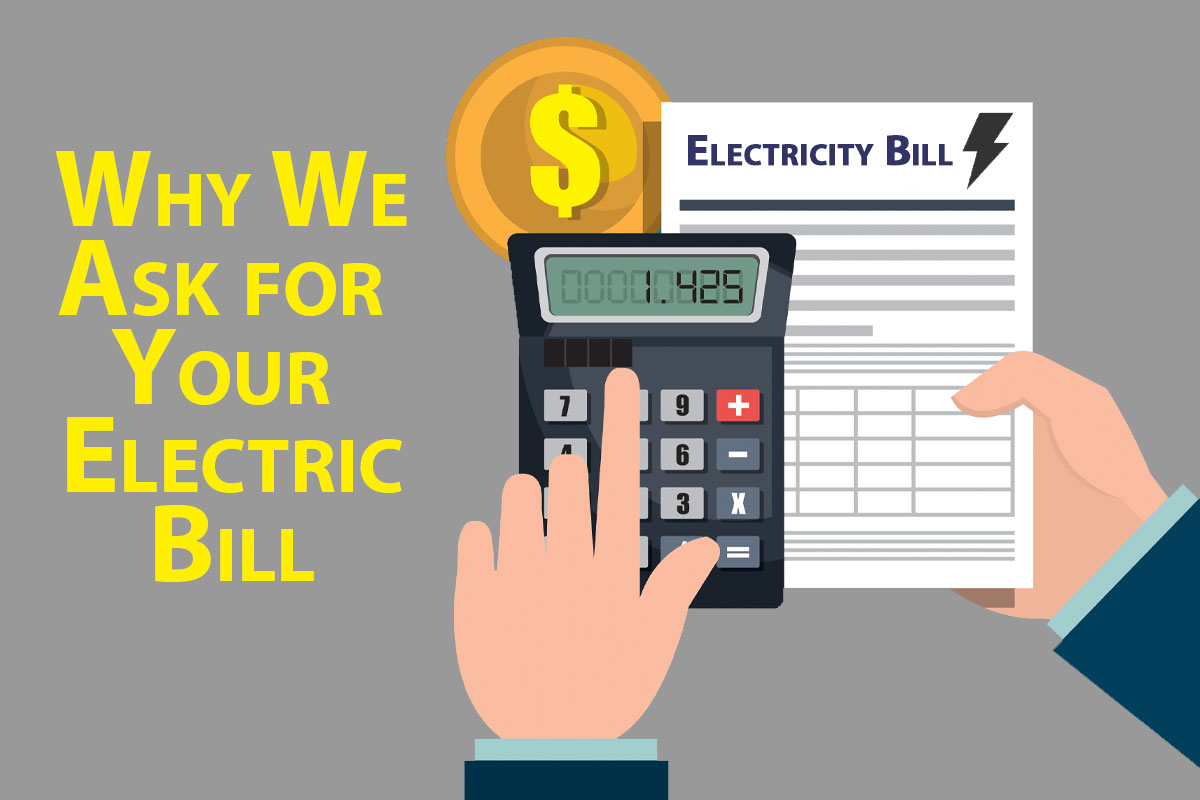 Why We Ask for Your Electric Bill - Good Energy Solutions