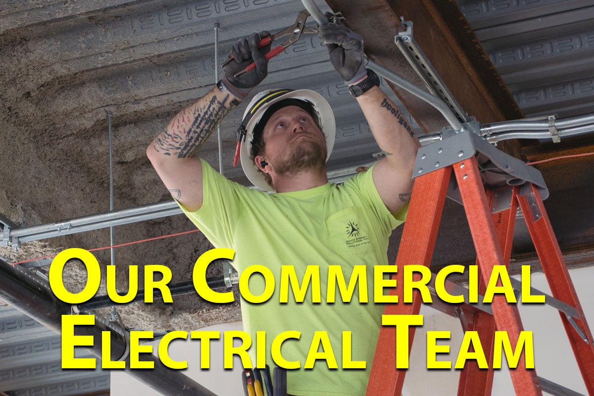 Our Commercial Electrical Team - Good Energy Solutions