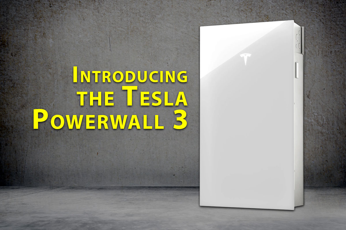 Introducing the Tesla Powerwall 3 - Good Energy Solutions